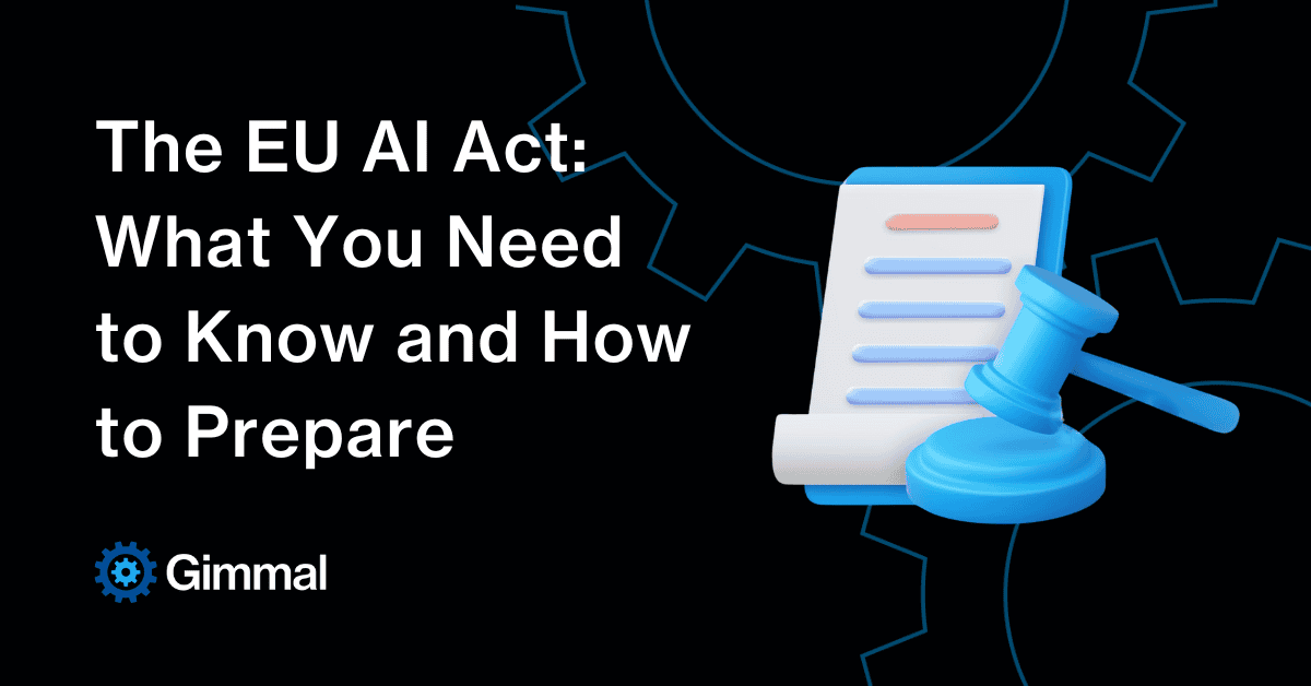 Get Ready for the EU AI Act: What You Need to Know and How to Prepare ...