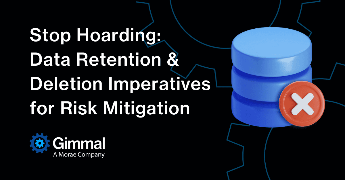Stop Hoarding: Data Retention & Deletion Imperatives for Risk ...